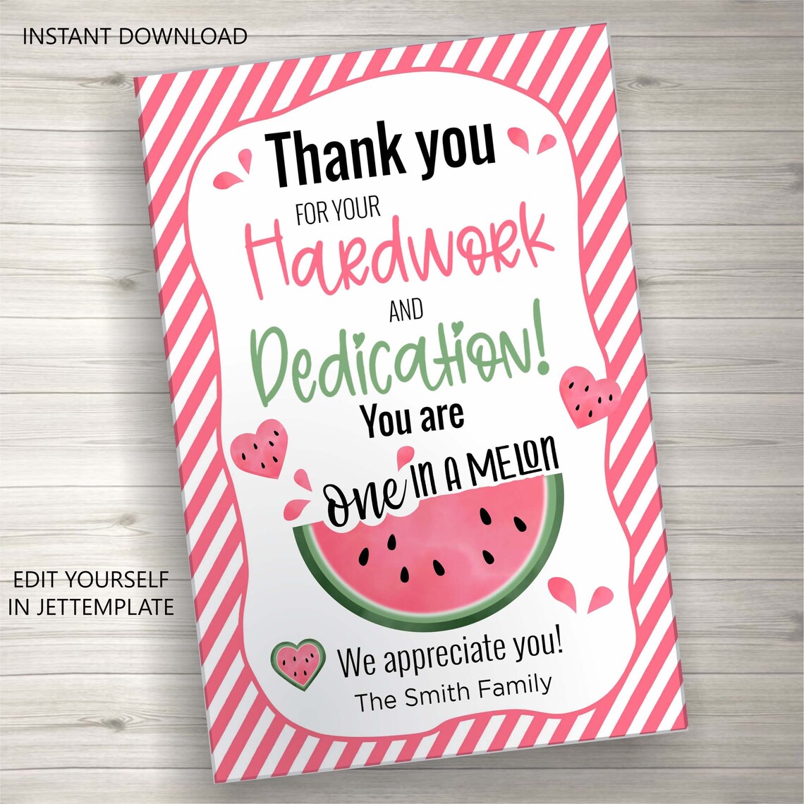 Editable You Are One in A Melon Hard Work Dedication Appreciation Card ...