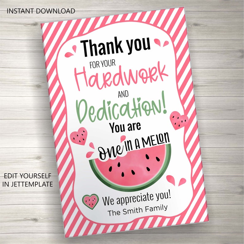 Editable You Are One in A Melon Hard Work Dedication Appreciation Card ...