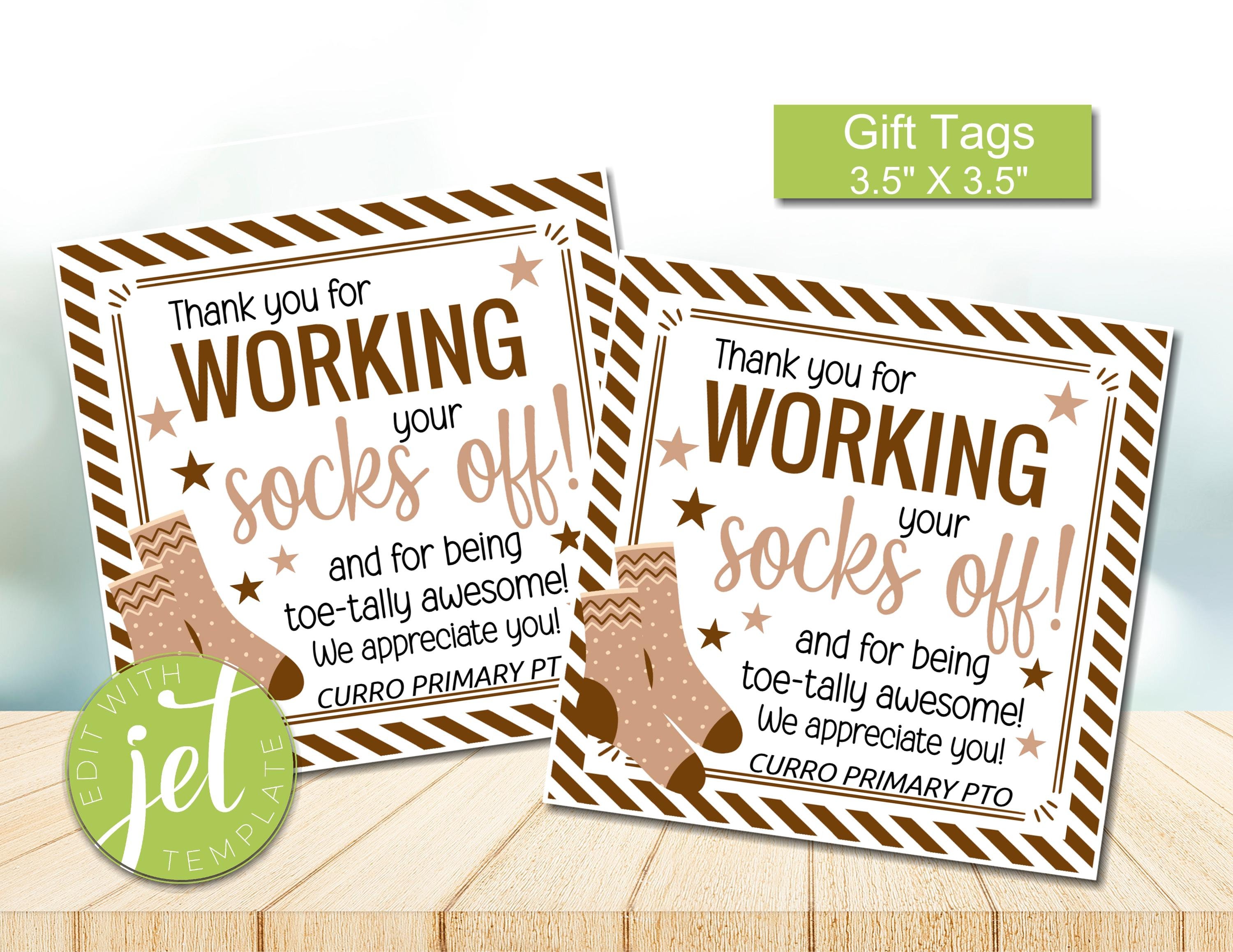 Editable Sock Gift Tags, Thank You for Working Your Socks Off, Thank ...