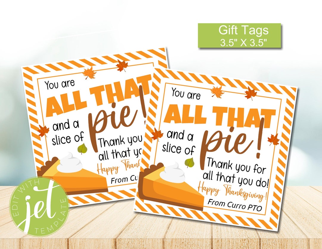 Editable Thanksgiving Gift Tags, Grateful for You Pumpkin Pie Label ...