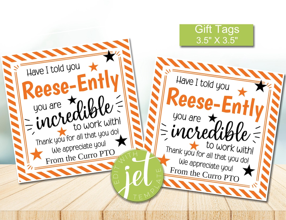 Editable Teacher Appreciation, Reese-ently Told You That You Are ...
