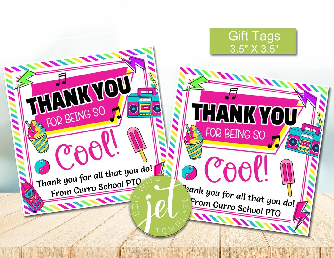 EDITABLE Totally 80s 90s Theme Printable Gift Tags, Thank You for Being ...