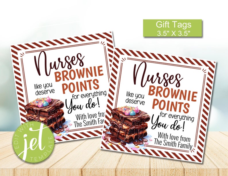 Editable Nurse Appreciation Gift Tags, Nurses Deserve Brownie Points ...