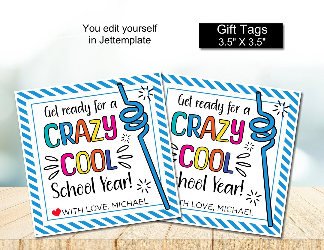 Editable Back to School Gift Tags, Crazy Silly Drinking Straws, Teacher ...