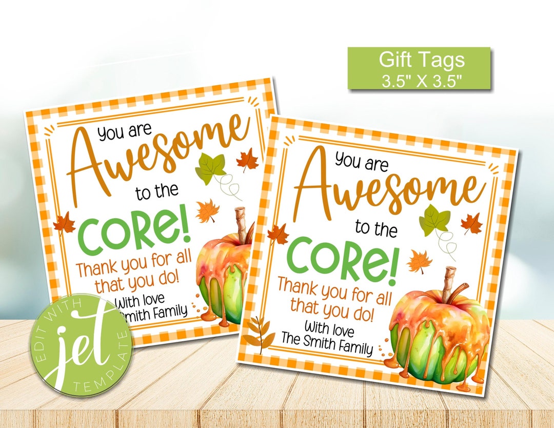 Editable Caramel Apple Appreciation Gift Tags, You Are Awesome to the ...