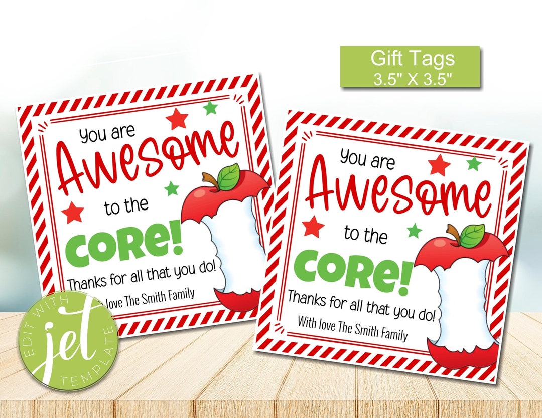 Editable Teacher Gift Tags, Apple You Are Awesome to the Core Teacher ...