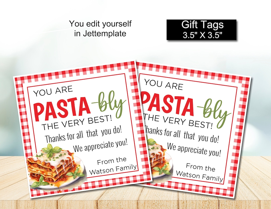 Editable You Are Pasta-bly the Best Square Gift Tags, Pasta Dinner Appreciation Tags, Lasagna ...