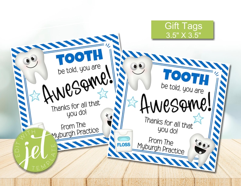 Editable Dental Appreciation Gift Tags, Tooth Be Told You Are Awesome ...