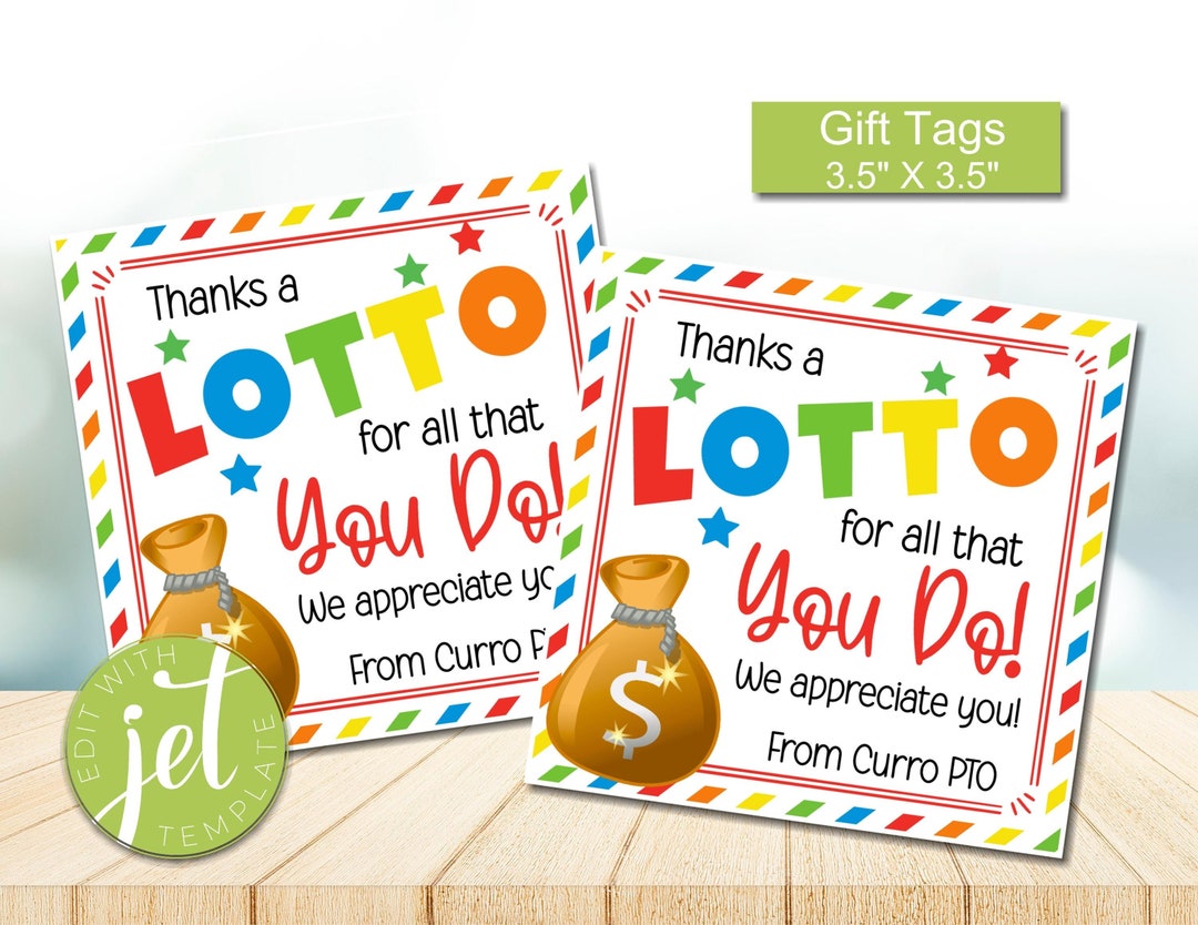 EDITABLE Lottery Gift Tags, Thanks a Lotto for All That You Do, Lottery ...