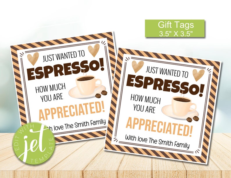 Editable Espresso Appreciation Coffee Gift Tags, Appreciation Gift Tags ...