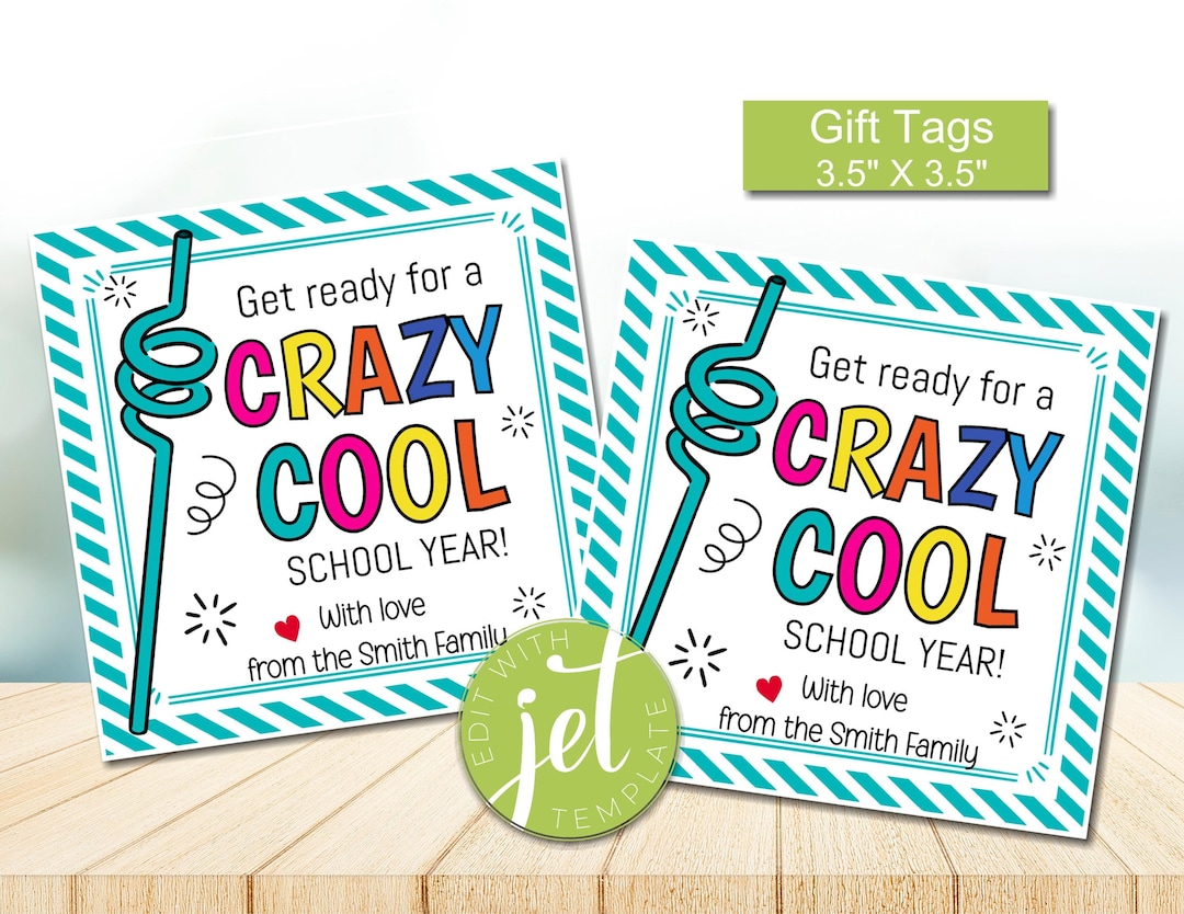 Editable Back to School Gift Tags, Crazy Silly Drinking Straws, Teacher ...