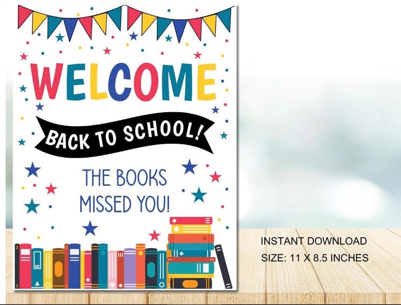 Printable the Books Missed You Welcome Back to School Sign, Classroom ...