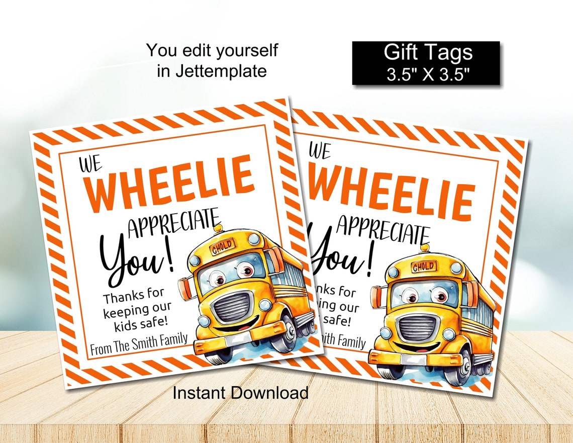 Editable School Bus Driver Appreciation Tag, We Wheelie Appreciate You ...