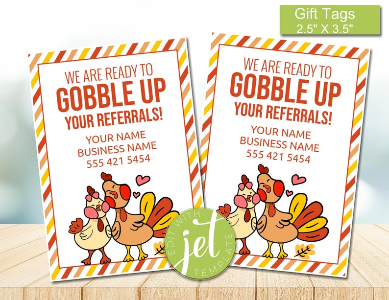 Editable Gobble up Your Referrals, Thanksgiving Marketing Gift Tag ...