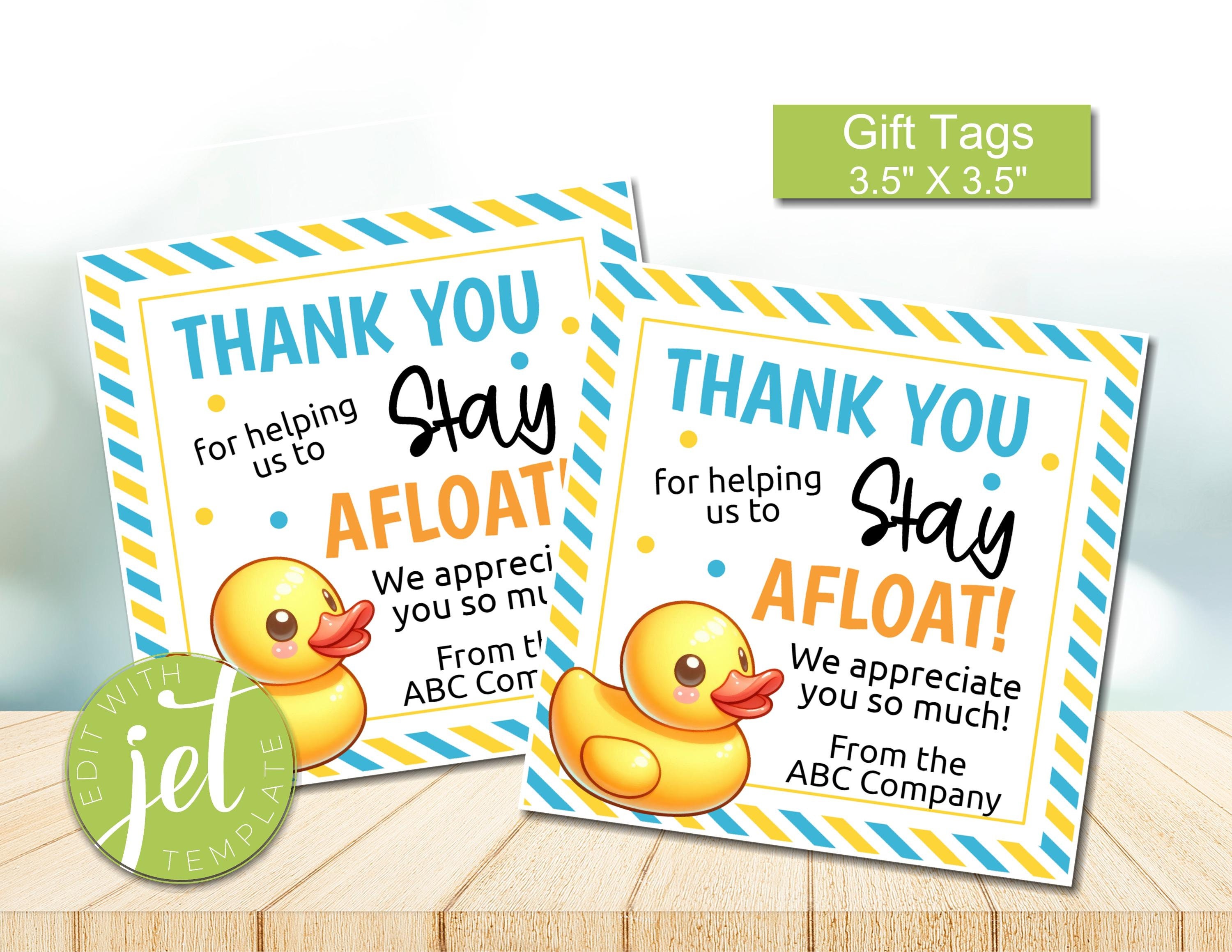 EDITABLE Rubber Duck Gift Tags, Thank You for Helping Us to Stay Afloat ...
