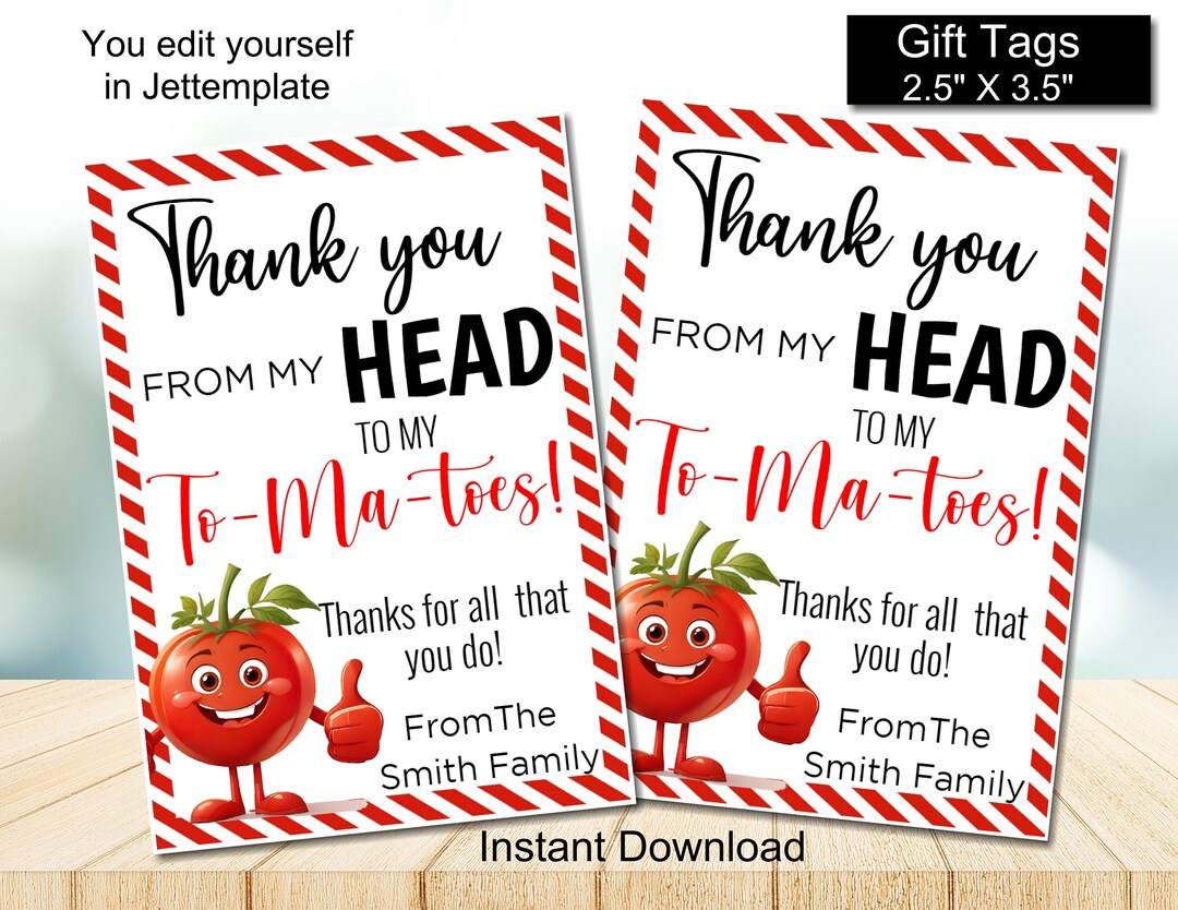 Editable Tomato Appreciation Week Gift Tag, Thank You From My Head to ...