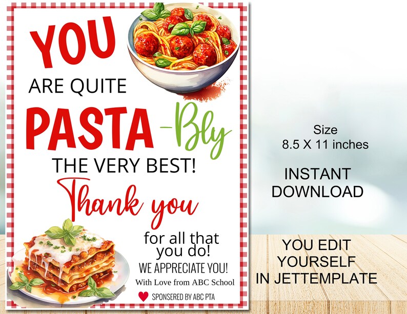 Editable Pasta Sign, Appreciation Printable, You Are Pasta-bly the Very ...