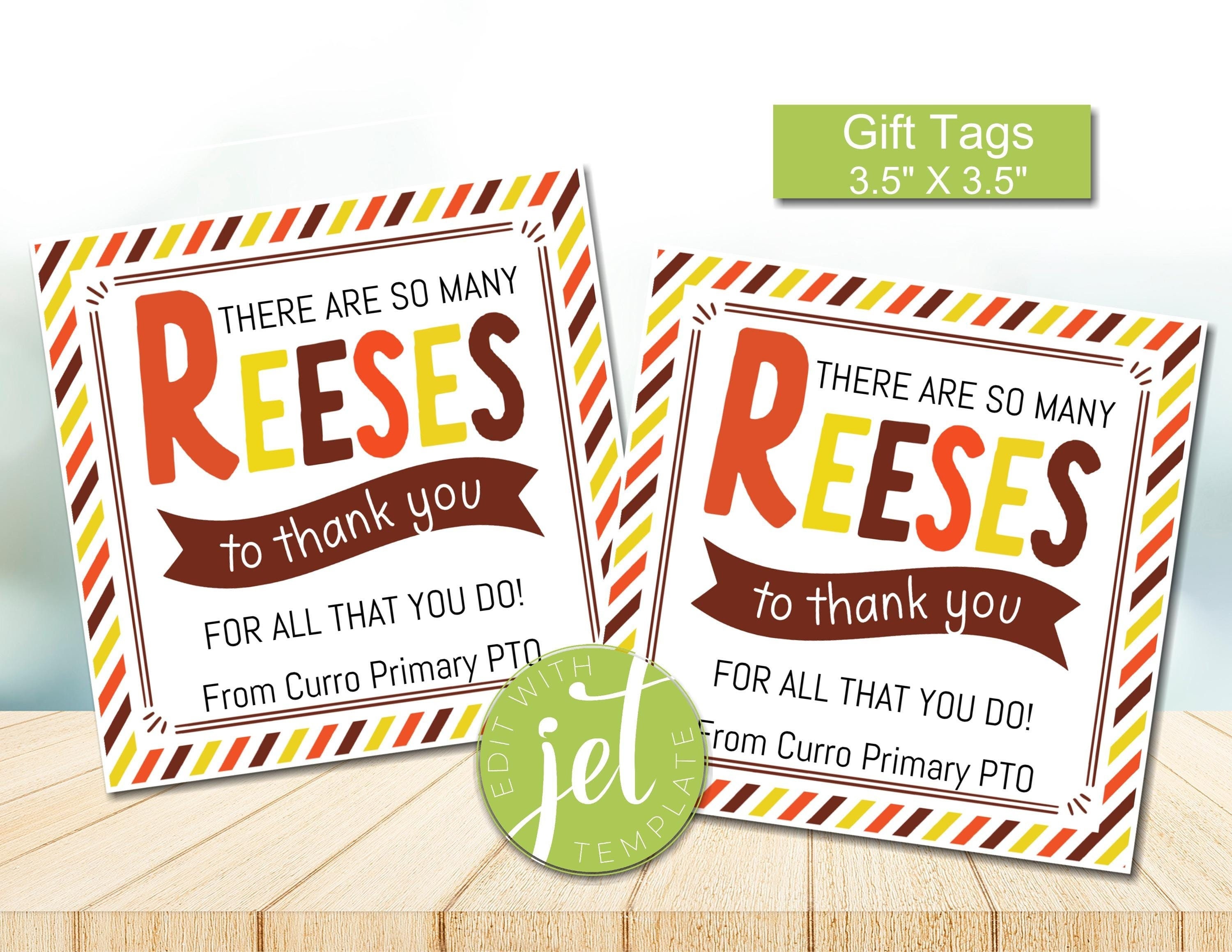 Editable There Are so Many Reeses, Appreciation Gift Tags, Teacher ...