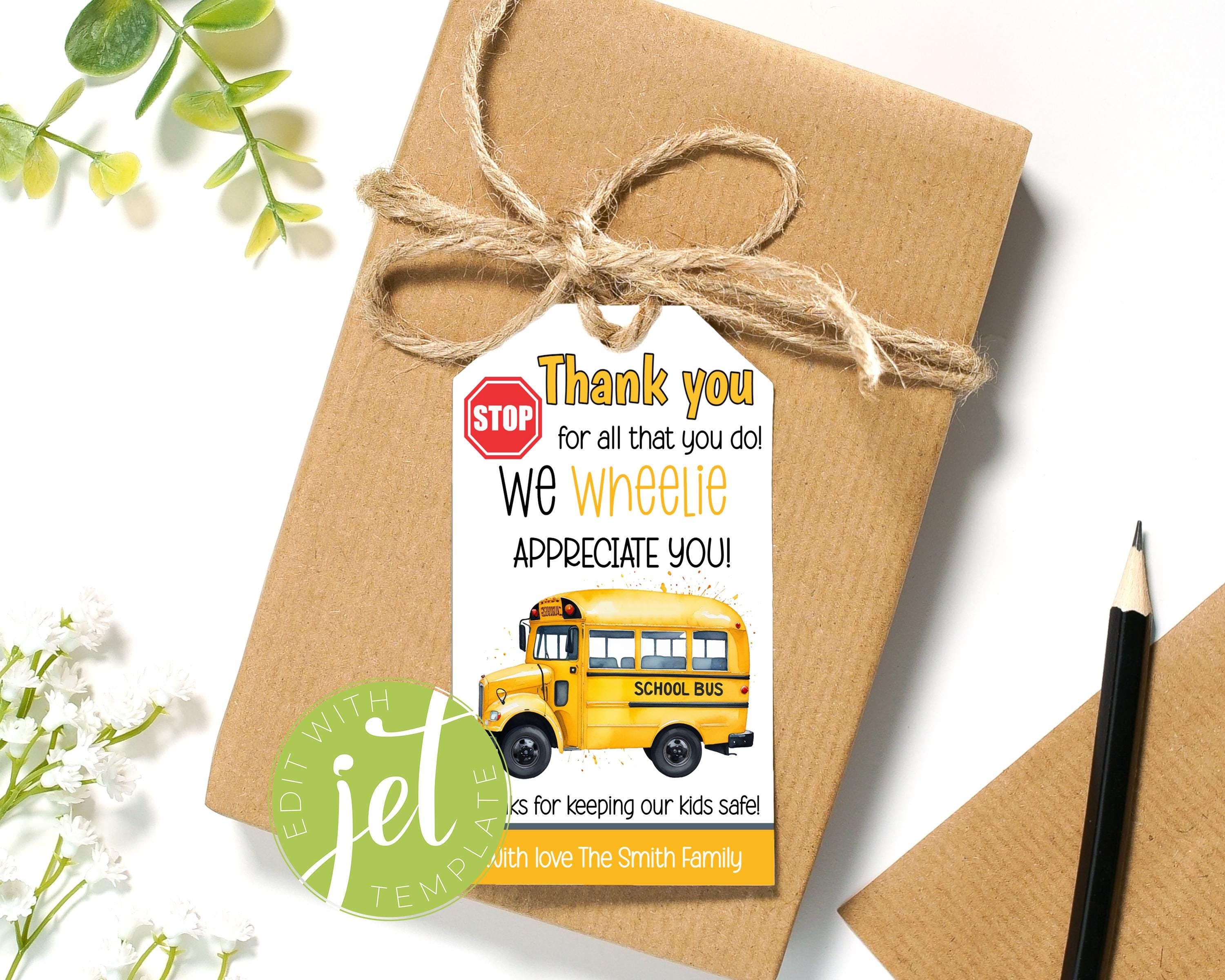 Editable Bus Driver Appreciation Gift Tag, Thank You We Wheelie ...