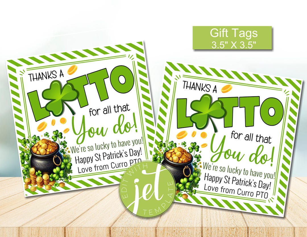 Editable St. Patrick's Day Appreciation Gift Tags, Thanks a Lotto for ...