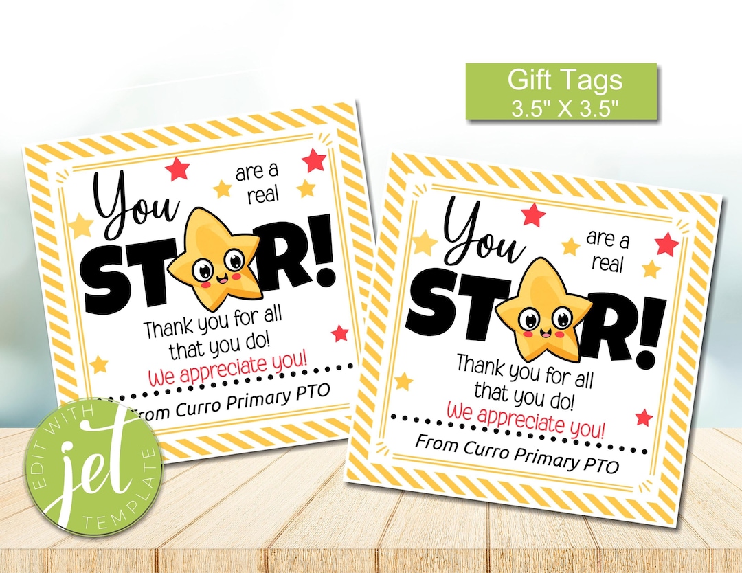 Editable Appreciation Gift Tags, You Are a Star, Teacher Appreciation ...