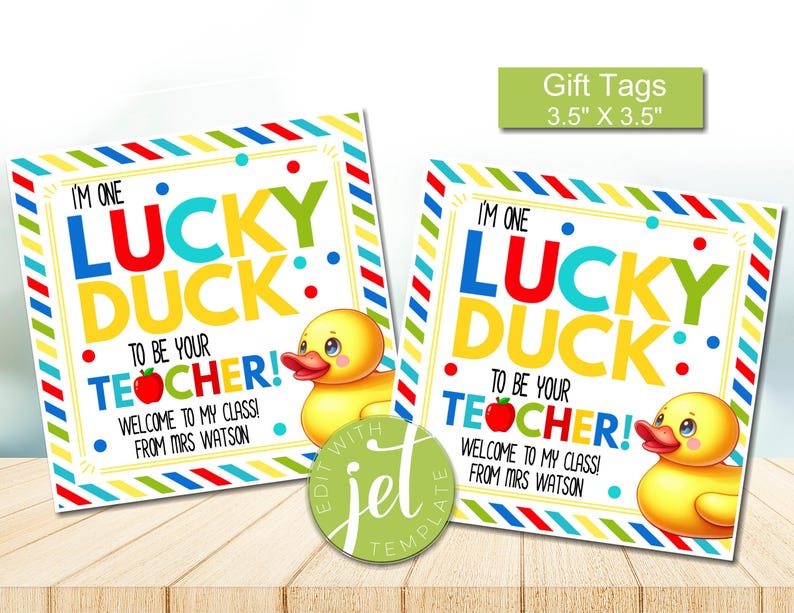 EDITABLE Duck Gift Tags, One Lucky Duck to Be Your Teacher, Welcome ...