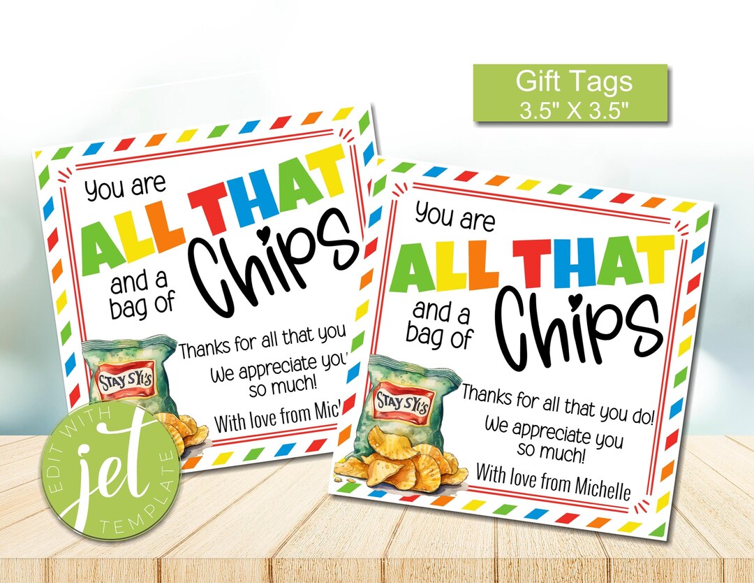 EDITABLE All That and a Bag of Chips Gift Tag, Teacher Staff Employee ...