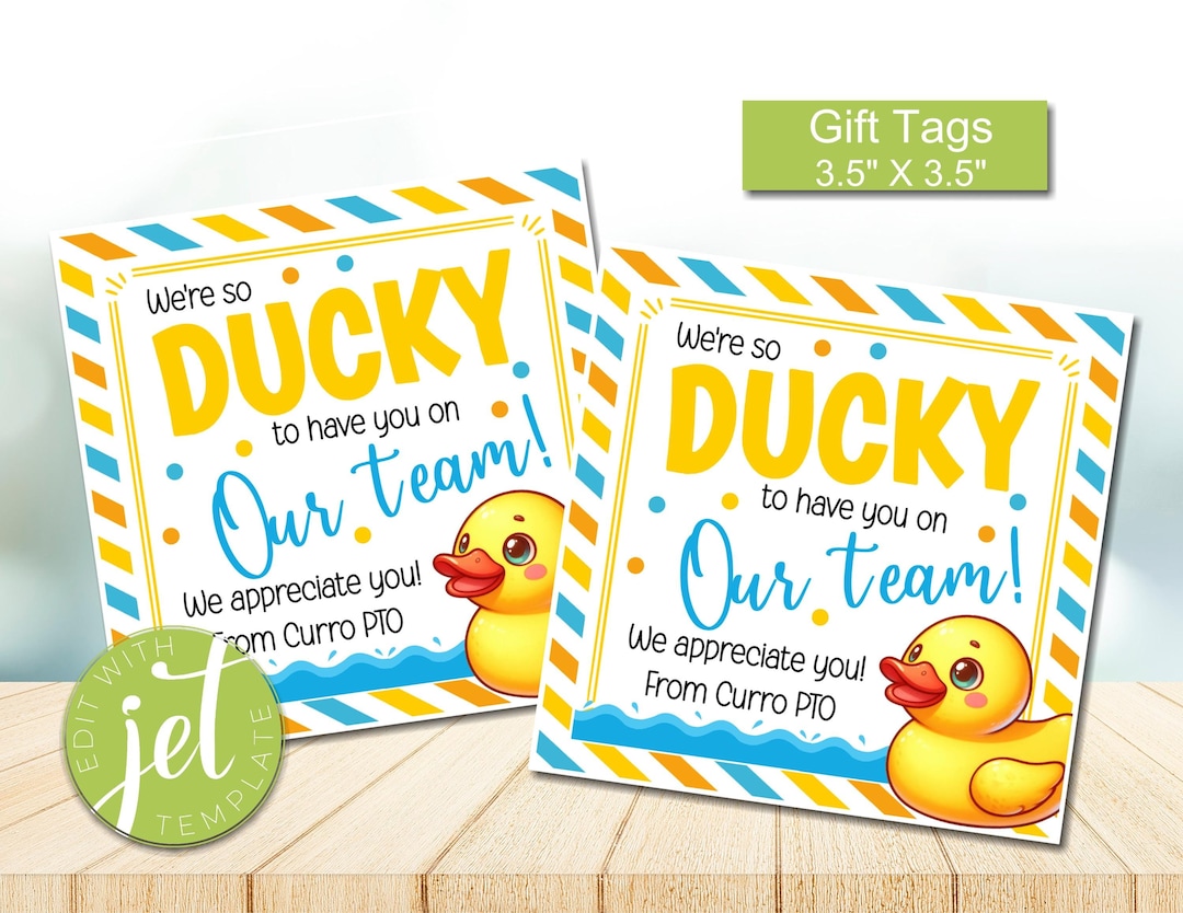 EDITABLE Rubber Duck Gift Tags, We're so Ducky to Have You on Our Team ...
