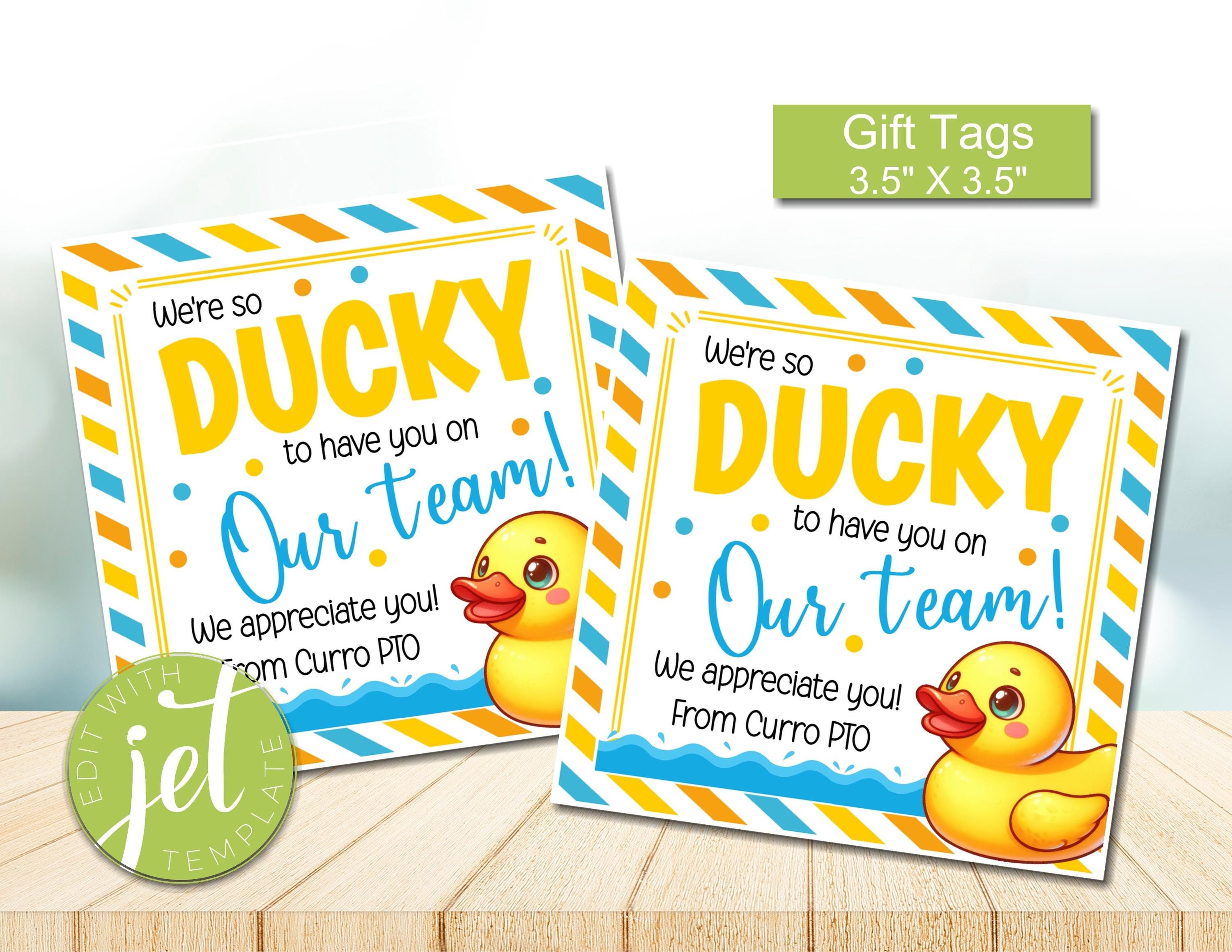 EDITABLE Rubber Duck Gift Tags, We're so Ducky to Have You on Our Team ...