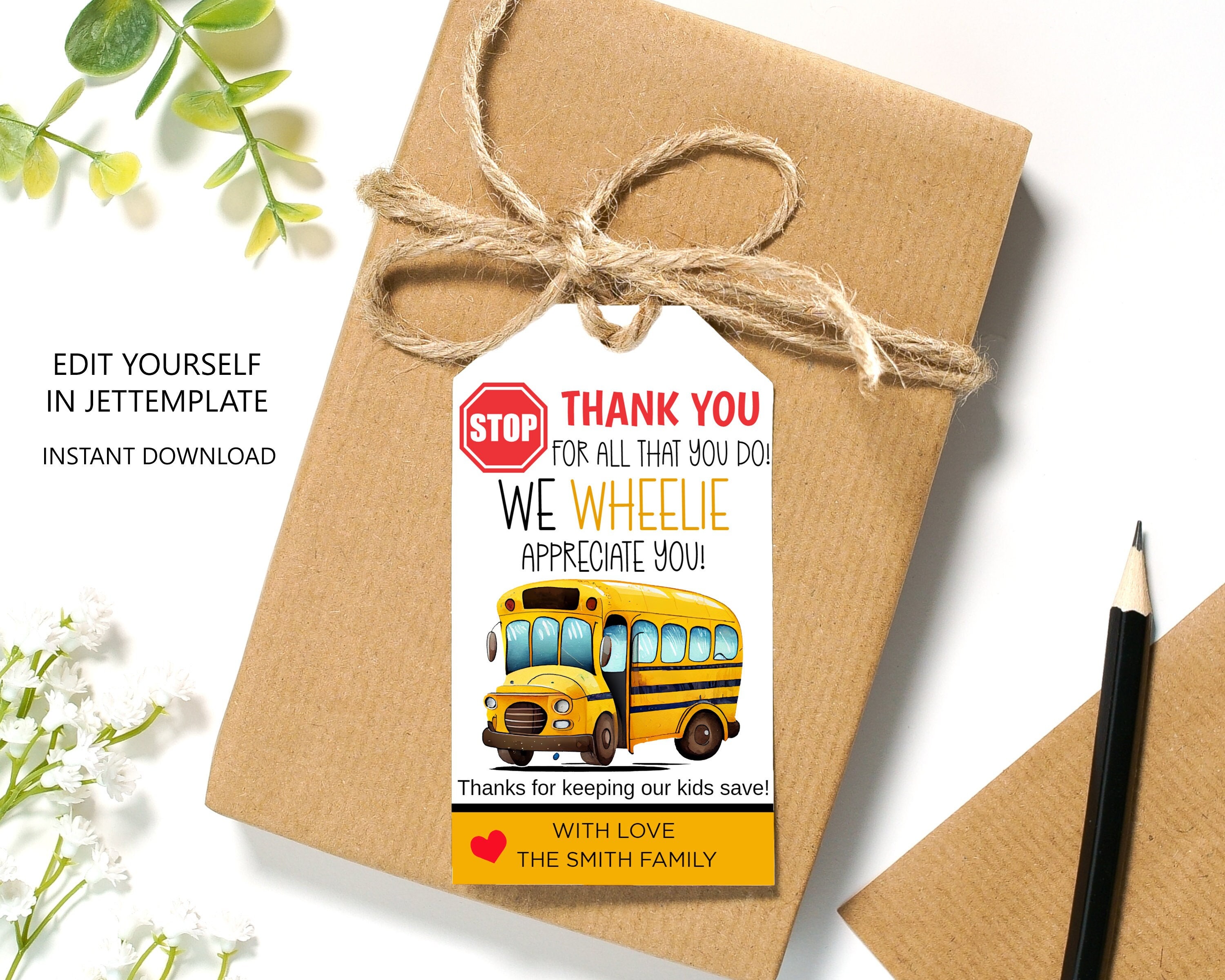 EDITABLE Bus Driver Appreciation Gift Tag, Thank You We Wheelie ...