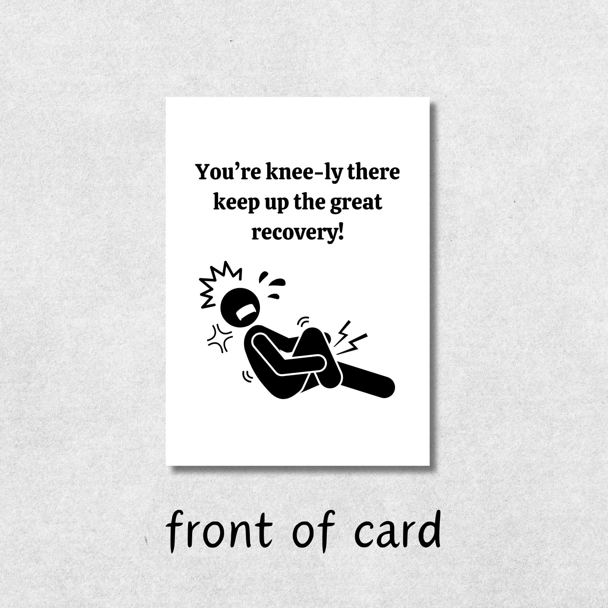Funny Knee Card Printable Get Well Soon Card Knee Surgery Recovery Joke ...