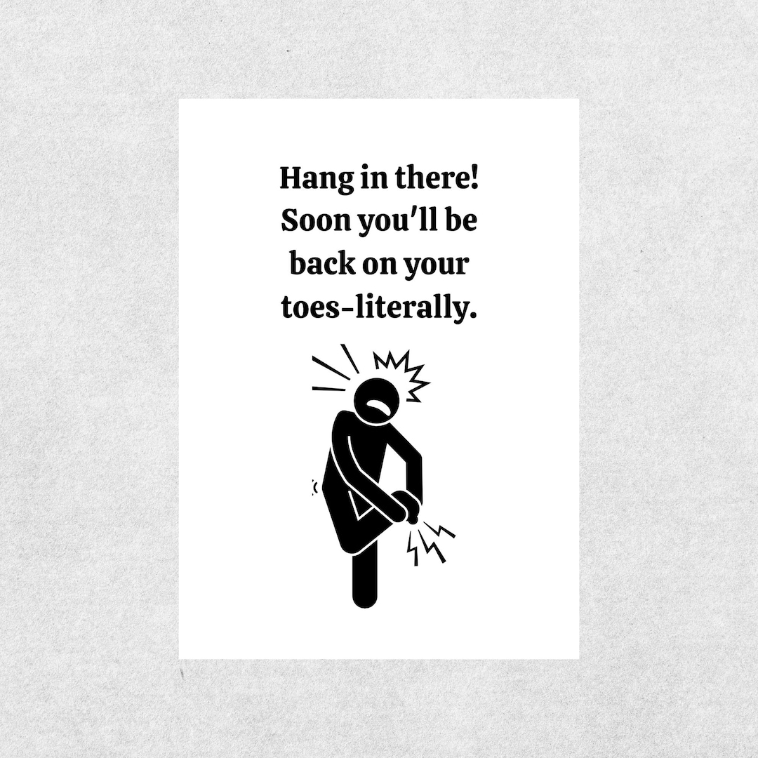 Funny Toe Card Printable Get Well Soon Card Post Toe Surgery Recovery ...