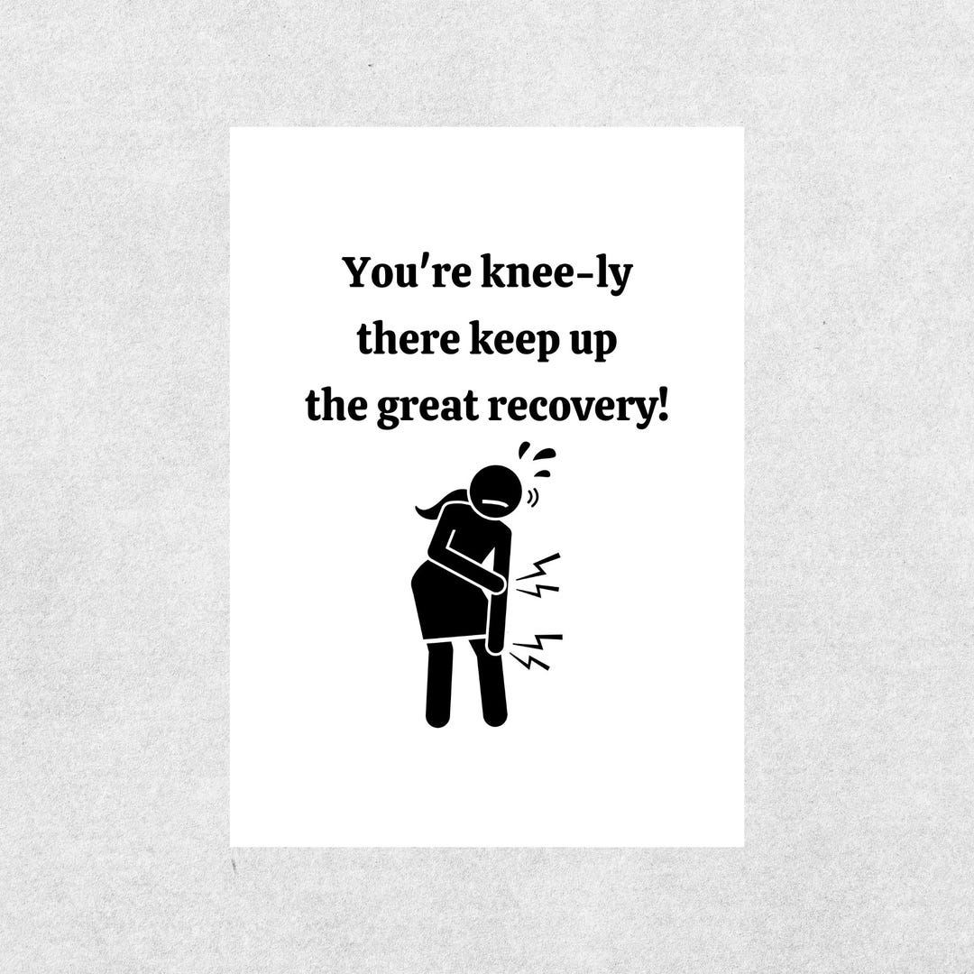 Funny Woman Knee Card Printable Get Well Soon Card Knee Surgery ...