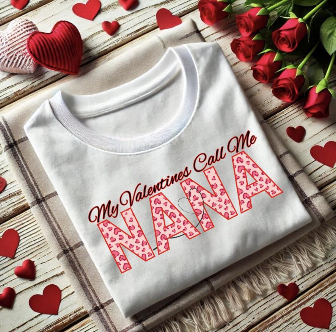 My Valentines Call Me/my Valentine Calls Me, Mama/nana PNG Digital ...