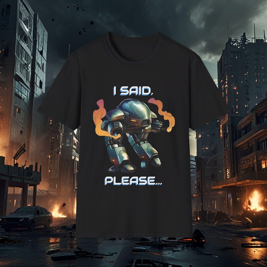 Robocop Ed 209 Fanart T Shirt Robot Mecha Movie Shirt You Have Twenty ...