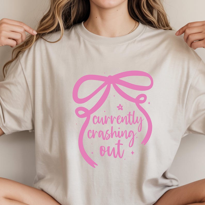 Coquette Bow Currently Crashing Out Ready to Press DTF Transfer, Pink ...