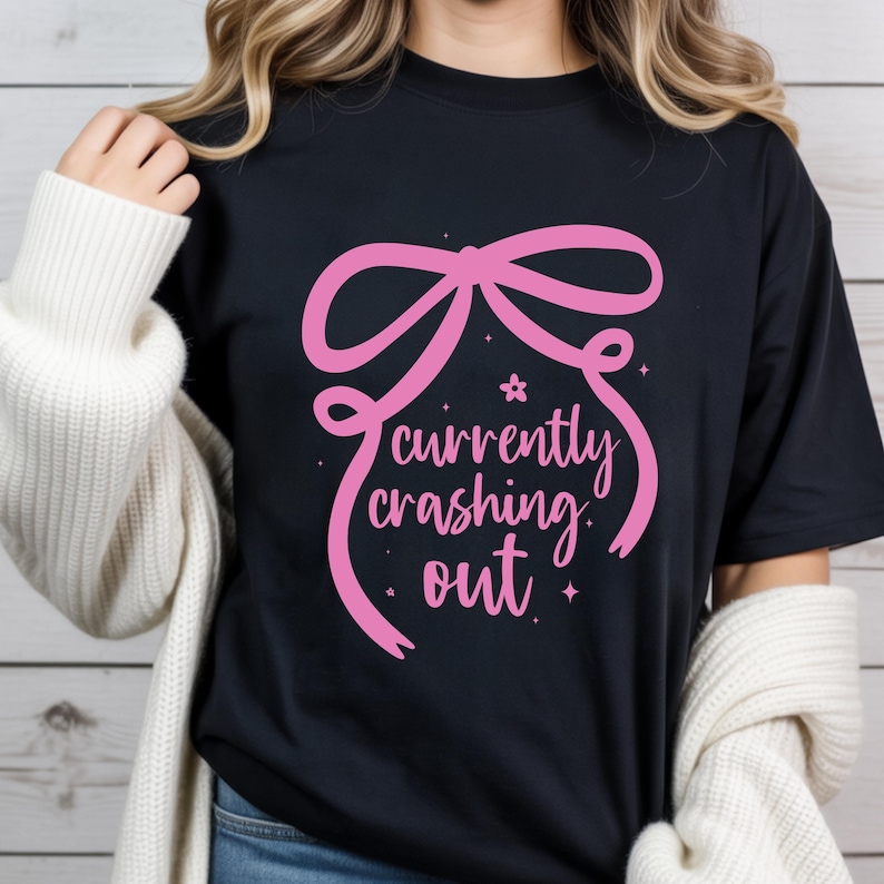 Coquette Bow Currently Crashing Out Ready to Press DTF Transfer, Pink ...
