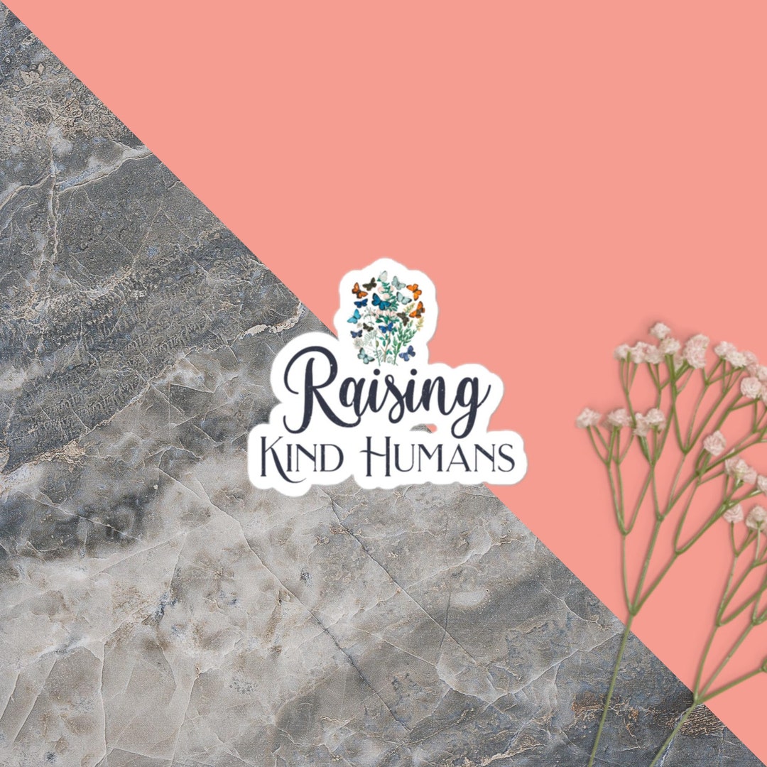 Raising Kind Humans Sticker - Etsy