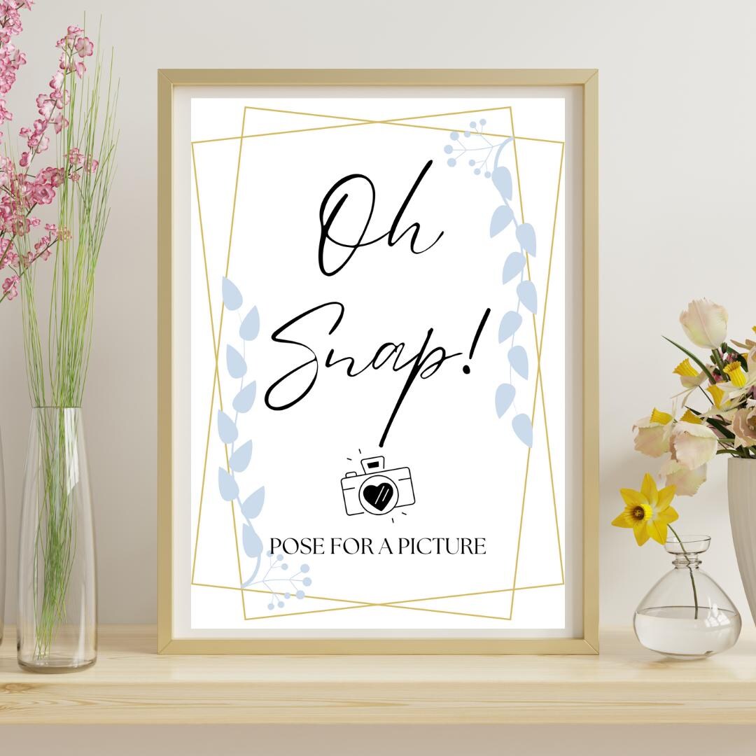 Wedding Photobooth Sign Printable - Oh Snap Pose for A Picture ...