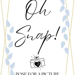 Wedding Photobooth Sign Printable - Oh Snap Pose for A Picture ...