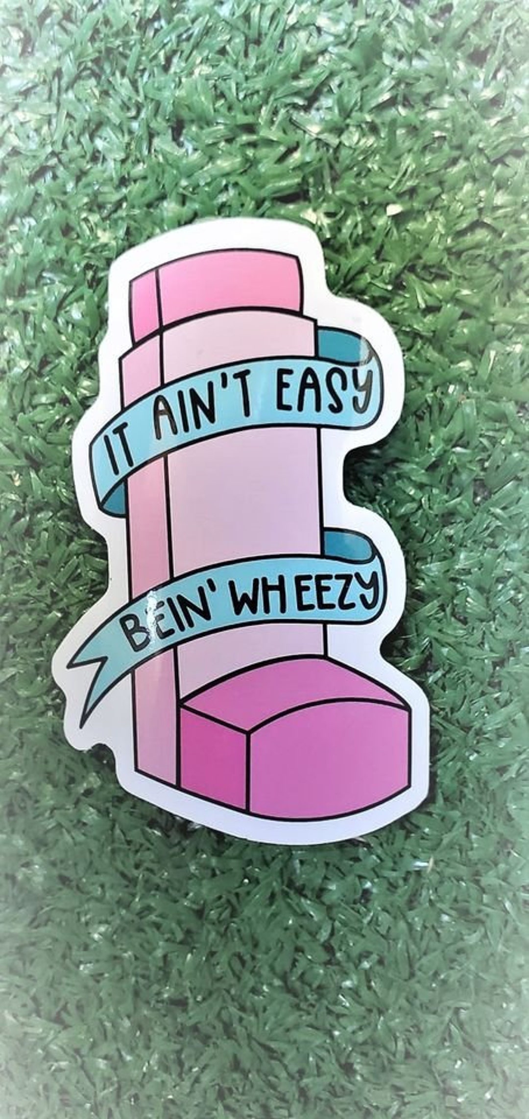 Cute-funny Sticker "it Aint Easy Bein' Wheezy" Asthma Inhaler ...