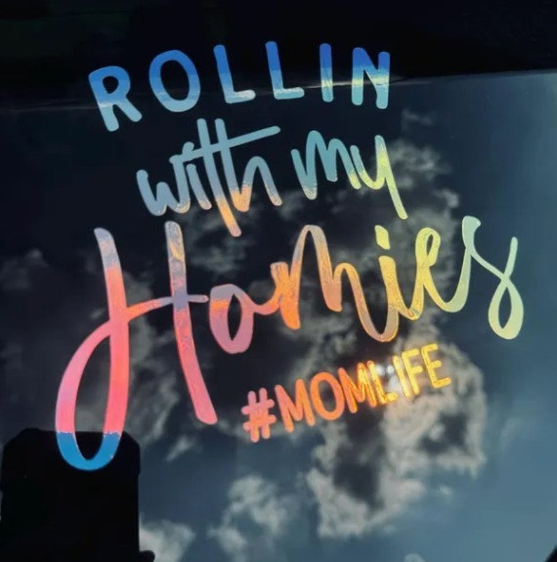 Holographic 'rollin With My Homies' - Mom Life Decal, Waterproof - Etsy
