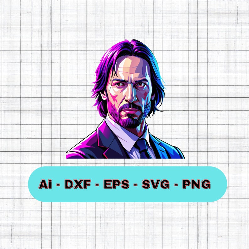John Wick Vector Art Ai, Dxf, Eps, Svg, Png Digital Download, Action ...