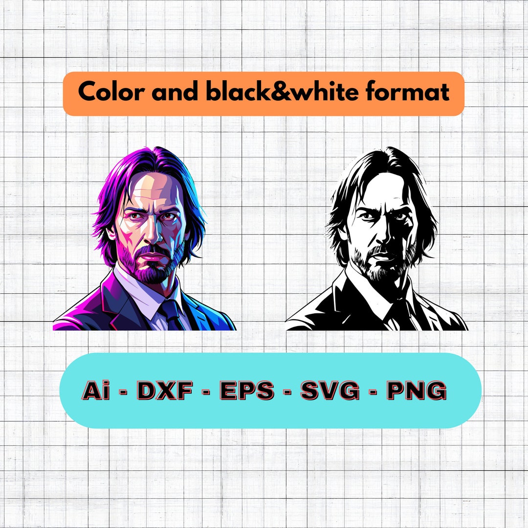 John Wick Ai,dxf,eps,svg,png Vector Cut File, Digital Download File ...