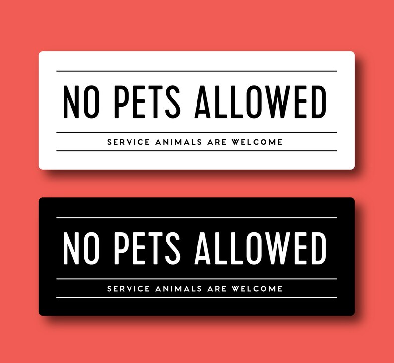 No Pets Allowed Service Animals Are Welcome Sign - Etsy