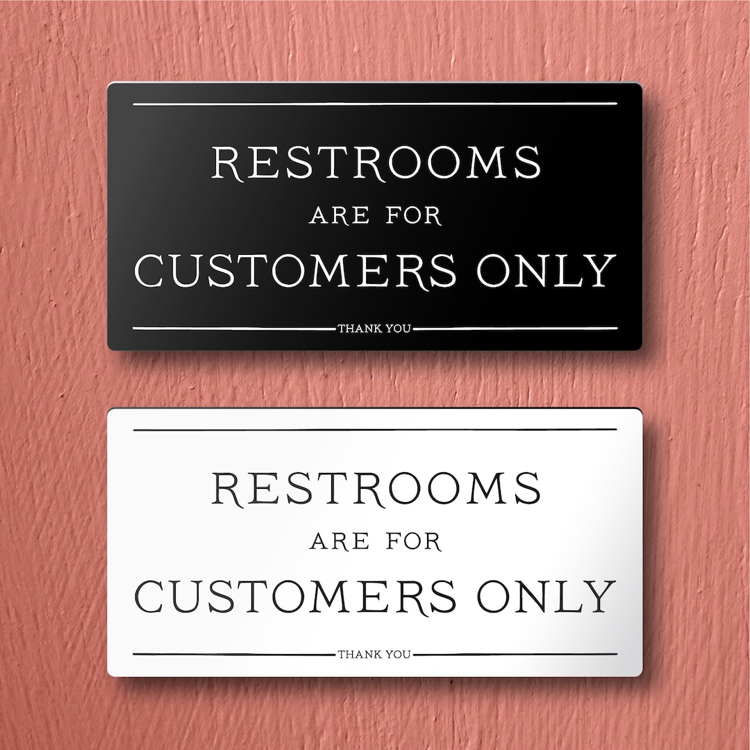 Restrooms Are for Customers Only Sign - Etsy