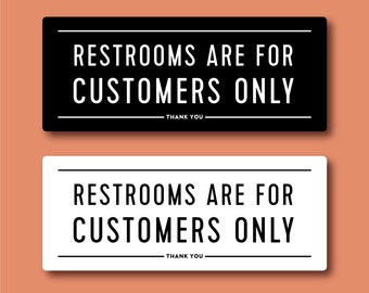 Restrooms Are for Customers Only Sign - Etsy