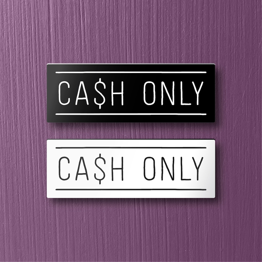 CASH ONLY SIGN - for Restaurant, Store Etc. Lightweight and Easy to ...