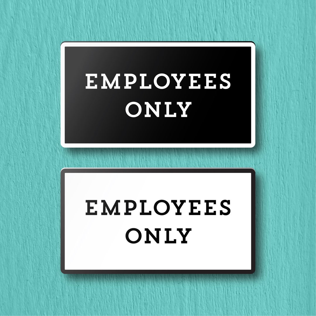 EMPLOYEES ONLY SIGN - Customizable for Office, Restaurant, Retail ...