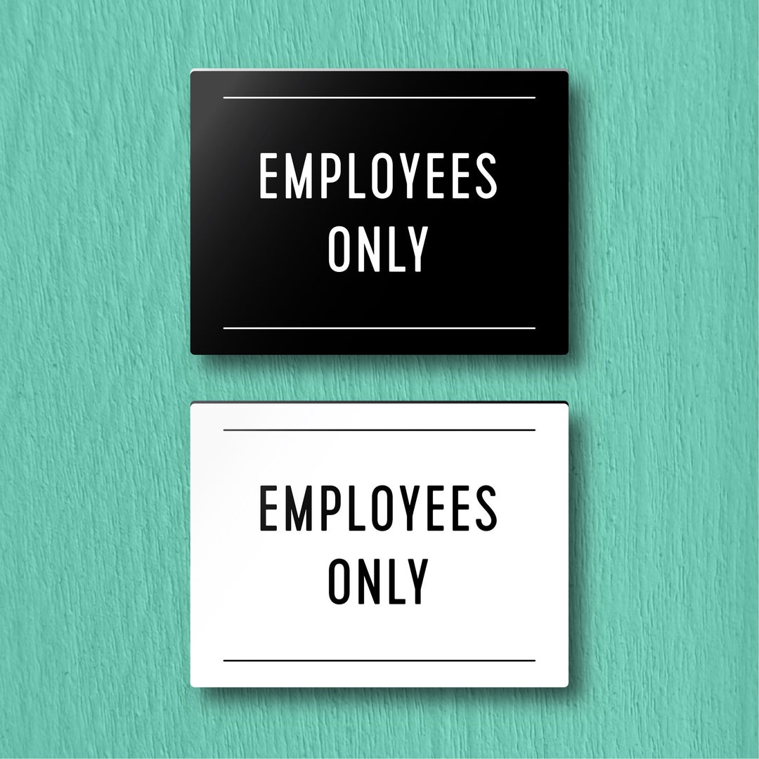 EMPLOYEES ONLY SIGN - Customizable for Office, Restaurant, Retail ...